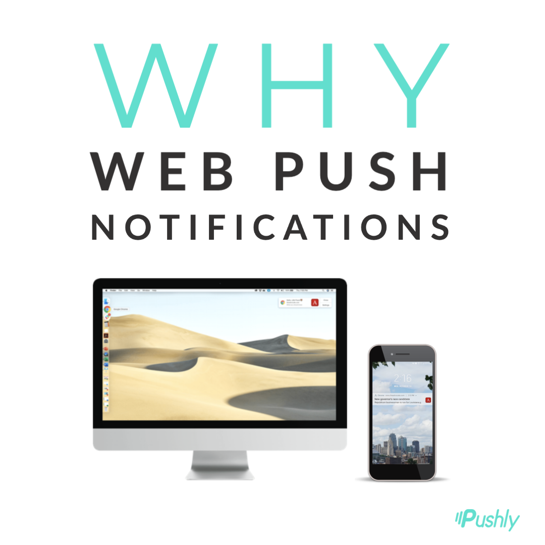 Why Publishers & Brands Use Web Push Notifications to Grow Their Audiences